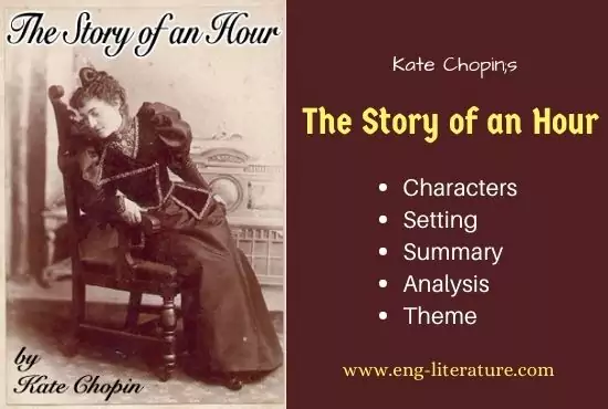 The Story Of An Hour By Kate Chopin Characters Summary Analysis 